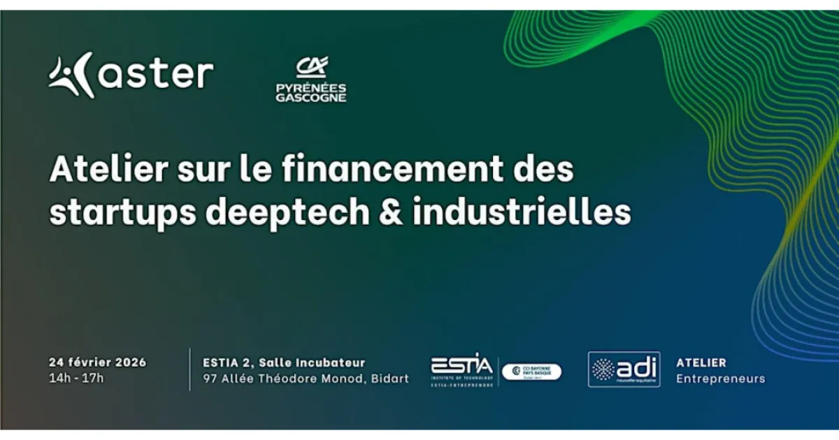 Atelier financement startups deeptechs industrielles à Bidart | ADI NA